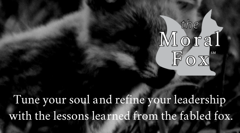 The Moral Fox℠ Leadership Development Program - Priority Thinking